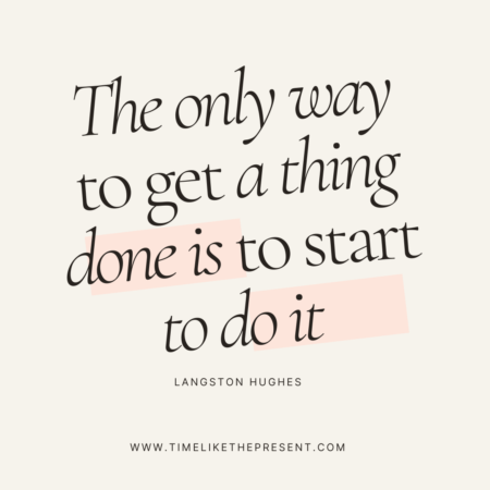 Six Quotes to Get You Motivated - Time Like The Present