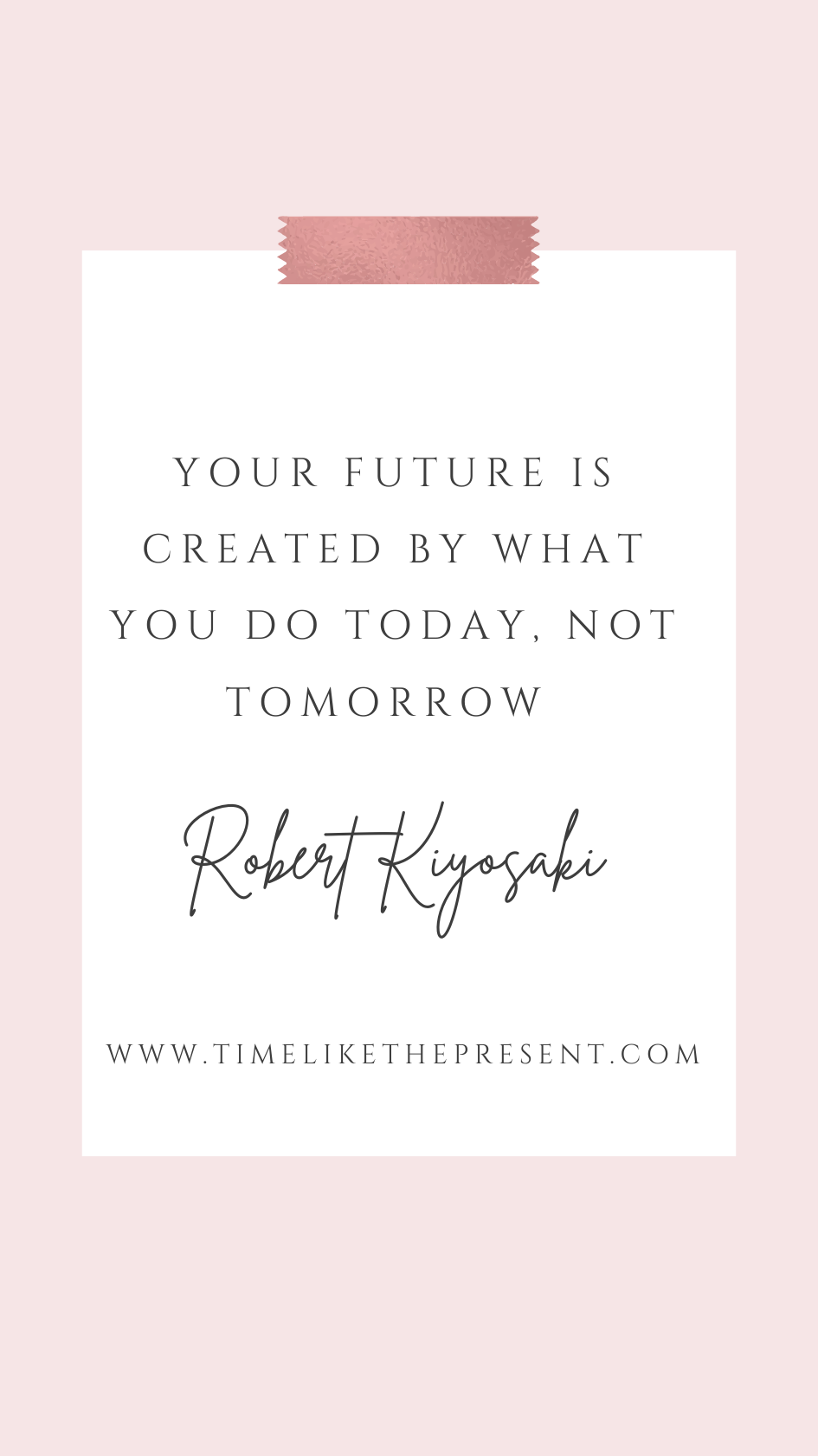 Six Quotes to Get You Motivated - Time Like The Present